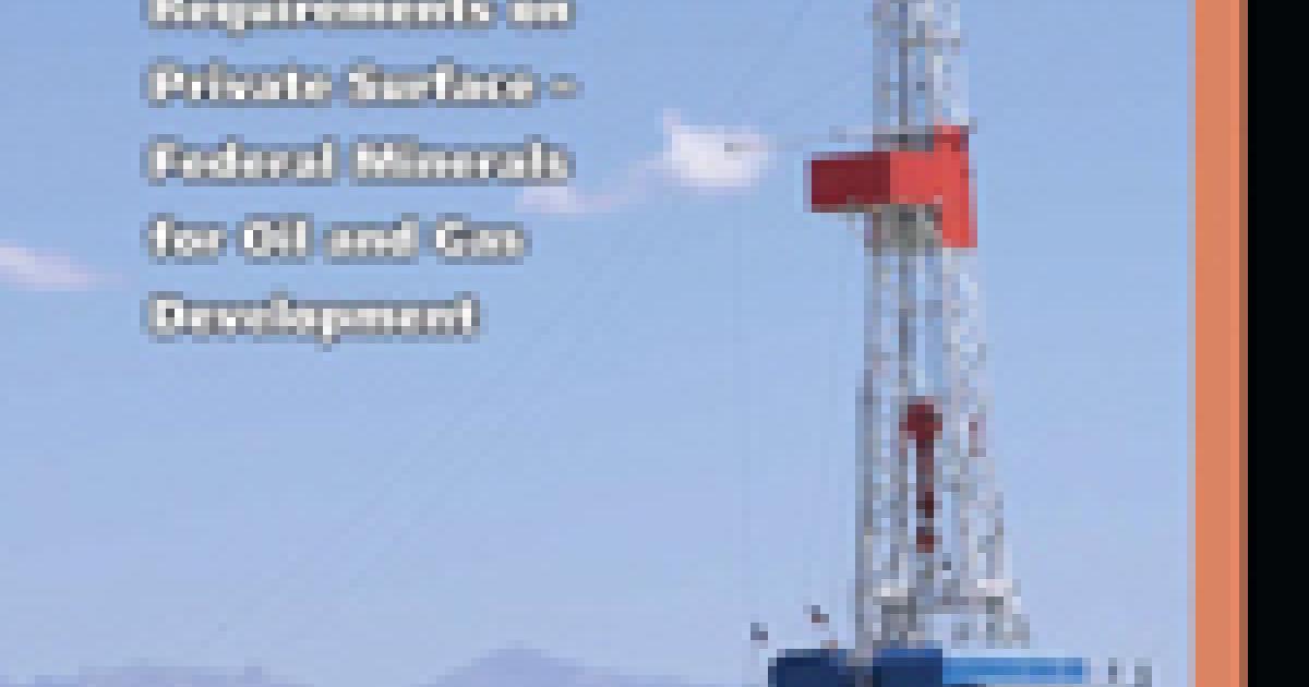 Split Estate - Cultural Resource Requirements on Private Surface ...