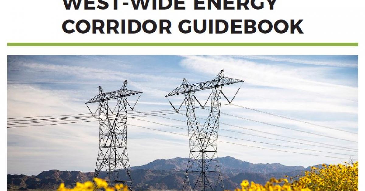 BLM West-Wide Energy Corridor Guidebook | Bureau of Land Management