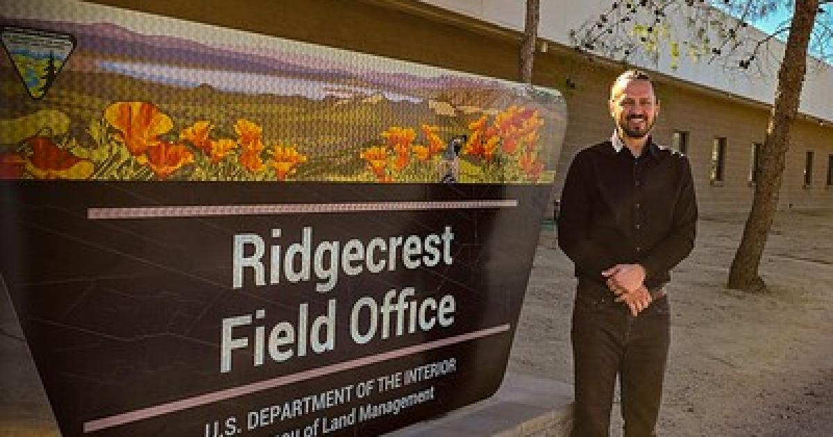 BLM welcomes Philip DeSenze as Ridgecrest field manager | Bureau of ...