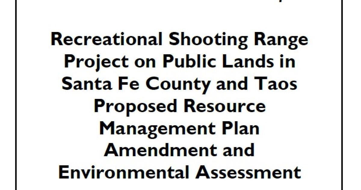 Recreational Shooting Range Project on Public Lands in Santa Fe County ...